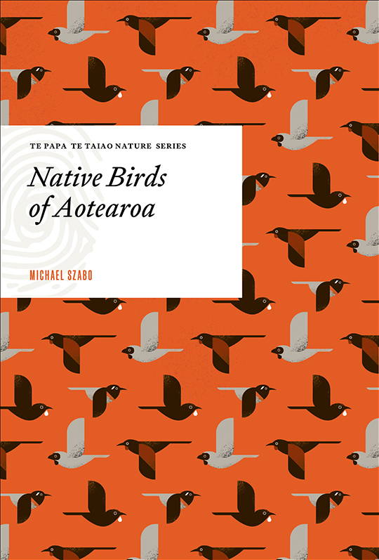 Te Papa Te Taiao Nature Series: Native Birds of Aotearoa | Te Papa